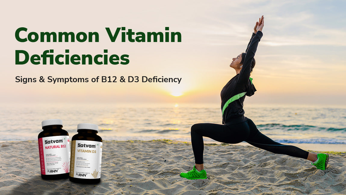 Common Vitamin Deficiencies - Signs & Symptoms of B12 & D3 Deficiency ...